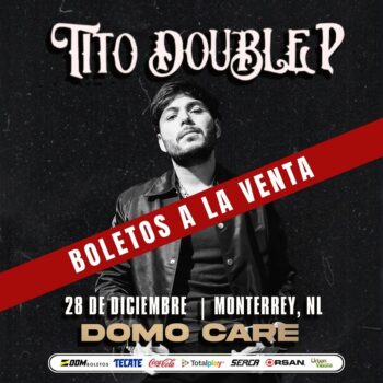TITO DOBLE P 🗓️ Viernes 9 de Mayo del 2025 🗓️ 🏟️ Domo Care 🏟️ 📍 ...